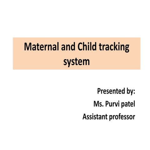Maternal and Child Tracking system & RCH portal | PPTX