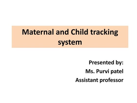 Mother and child tracking system | PPTX