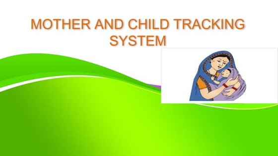 Mother and child tracking system | PPTX