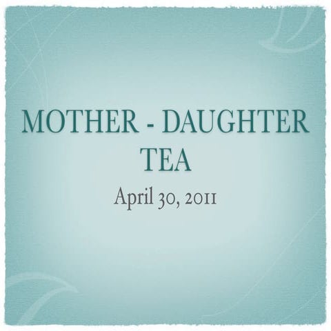 Mother Daughter Tea 2011 | KEY