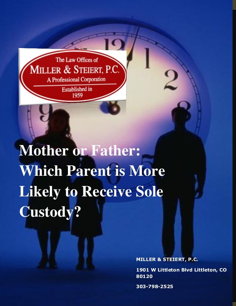Mother Or Father Which Parent Is More Likely To Receive Sole Custody mother-or-father-which-parent-is-more-likely-to-receive-sole-custody