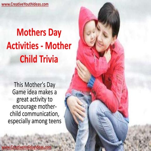 Mothers Day Activities - Mother Child Trivia | PPT