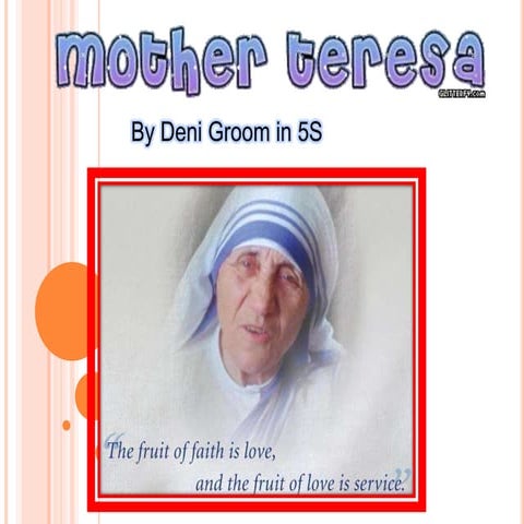Mother teresa! | PPTX