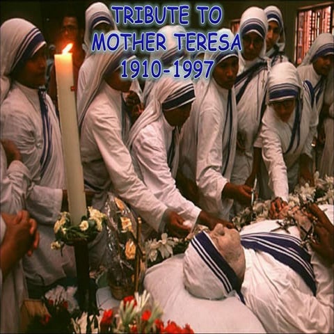 TRIBUTE TO MOTHER TERESA | PPT