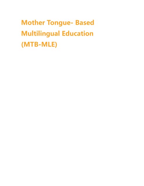 Mother Tongue Based - Multilingual Education (MTB-MLE) in Philippines | PPTX | Education