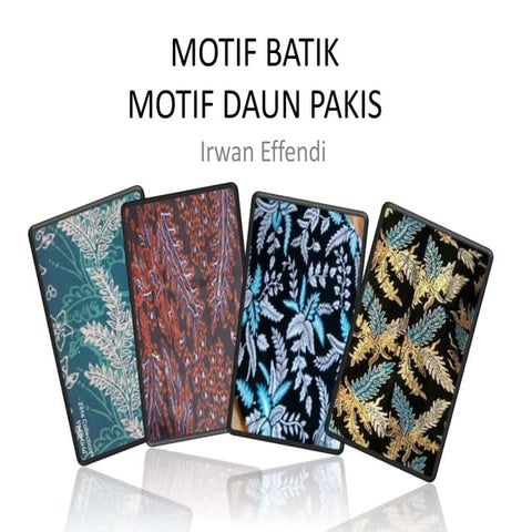 Motif Batik Daun Pakis | PPTX