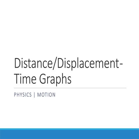 motion-3-displacement-graphs.pptx........ | PPTX
