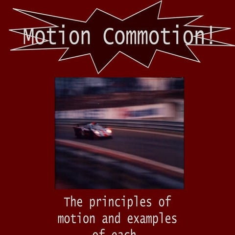 Motion Commotion! | PPT