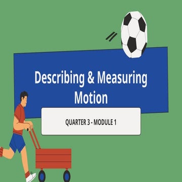 Describing and measuring Motion quarter 3 module 1.pptx