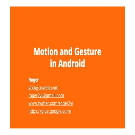 Motion and gesture in Android | PPT