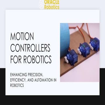 Motion Controllers for Robotics - Oracle Robotics | PPTX