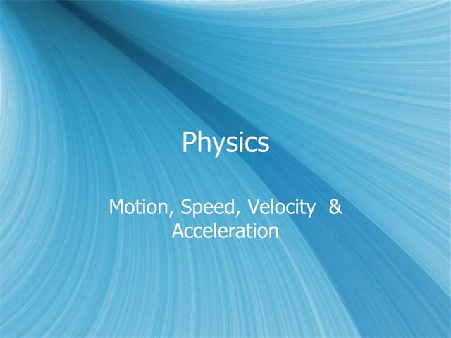 Speed, Velocity And Acceleration | PPT