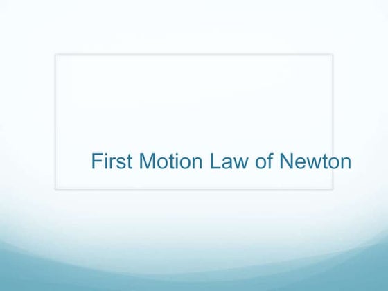 INERTIA AND NEWTON'S FIRST LAW OF MOTION | PPTX | Physics | Science