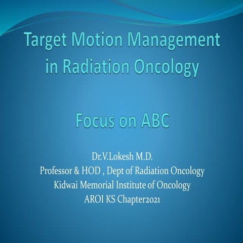 Motion management in Radiation Oncology - 2020 | PPTX