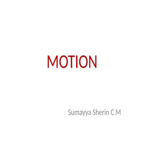 Motion presentation (Critical understanding of ICT) Sumayya.pptx