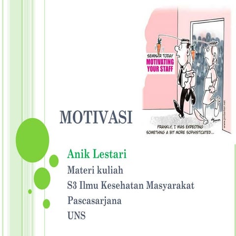MOTIVASI dan Implementasinya di bidang kesehatan ANIK(1).ppt