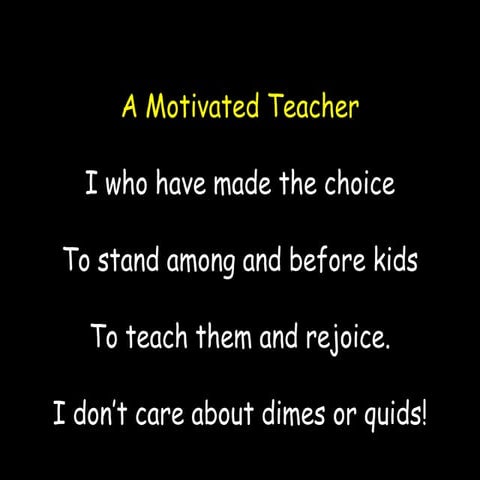 Motivated teacher rhyme | PPTX
