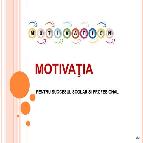 Motivatia pentru succesul scolar si profesional | PPTX
