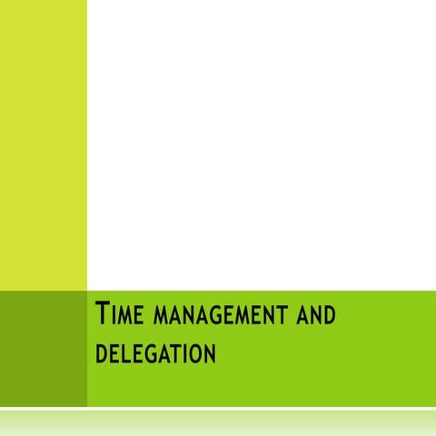Time Management and Delegation | PPTX
