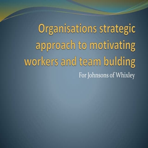 motivating workforce.pptx | Business Administration | Business