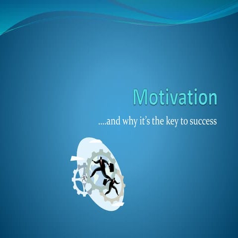Motivation: how it improves productivity at work | PPT
