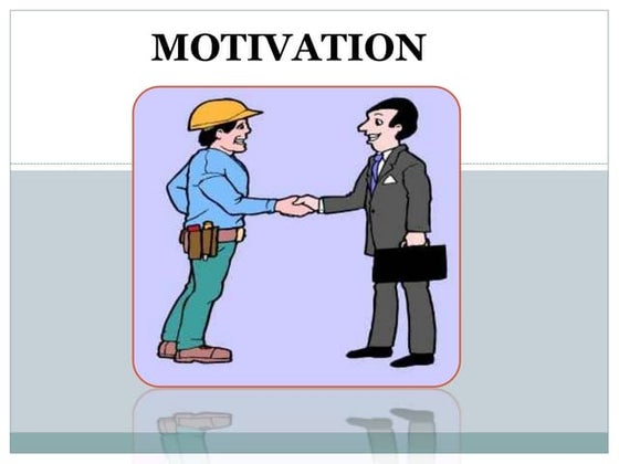 MOTIVATION: THEORIES AND CASE STUDY | PPTX