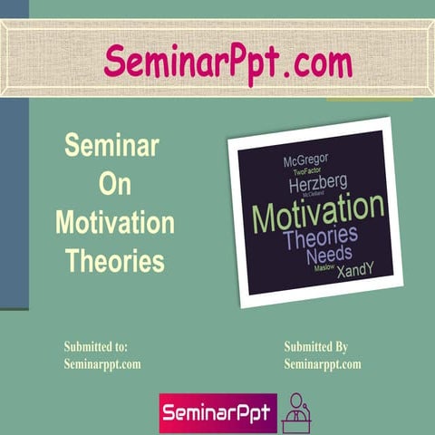 Motivation-Theories for the life standard | PPTX