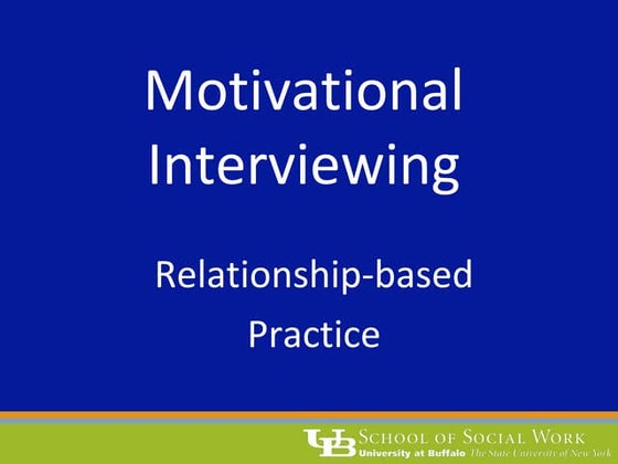 Motivational interviewing | PPT | Substance Abuse | Diseases and Conditions