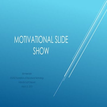 Motivational slide show | PPT