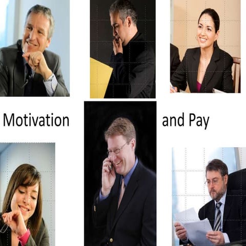 Motivation and Pay: A Scenario | PPT
