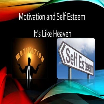 Motivation and self esteem ppt | PPT