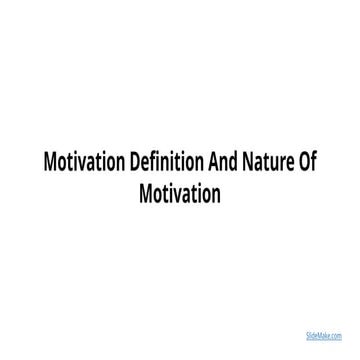 Motivation Definition And Nature Of Motivation.pptx
