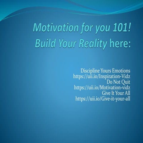 Motivation for you 101! | PPT