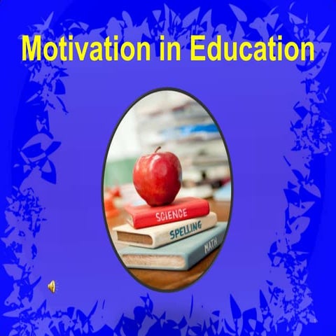 Motivation in education | PPTX | Education