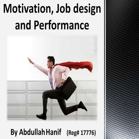Motivation, job design and performance | PPTX