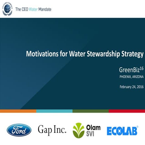 GreenBiz 16 Workshop Slides: "Motivations for Water Stewardship ...