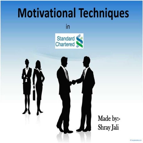 Motivation Std Chartered | PPTX | Business | Business and Finance