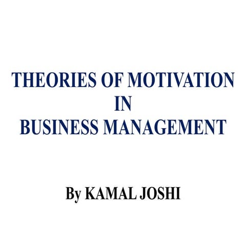 Theories of Motivation In Business management (Organizational Behaviour ...