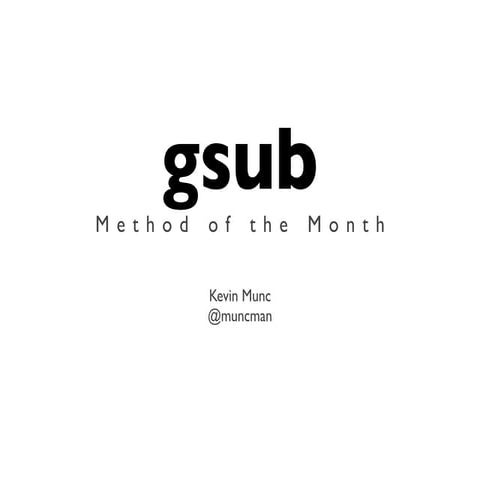 gsub (MOTM 2009.09) | KEY