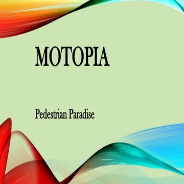 What is Motopia the Pedestrian Paradise? | PPTX