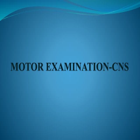 Examination of motor system | PPTX