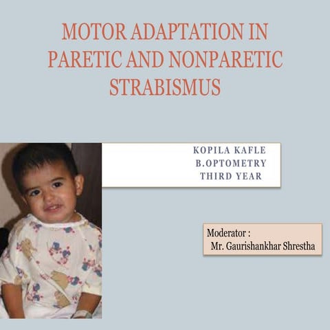 Motor adaptation in paretic and nonparetic strabismus | PPTX