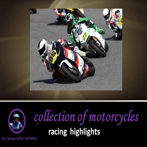 MOTORBIKES COLLECTION - RACING HIGHLIGHTS | PDF