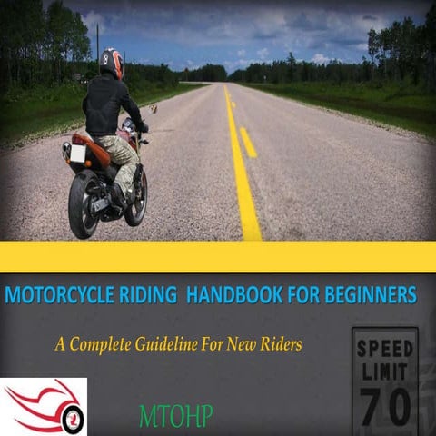 Complete Guidelines For Motorcycle Beginners | PPTX