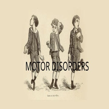 motor disorders.pptx, psychopatholgy, motor movement abnormalities | PPTX