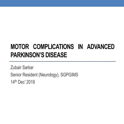 MOTOR FLUCTUATIONS IN ADVANCED PARKINSON’S DISEASE.pptx