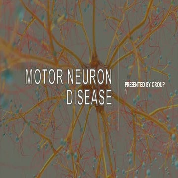 MOTOR NEURON DISEASE - Presentation Neuro | PPTX