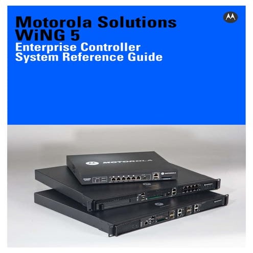 Motorola solutions wing 5.3 wireless controller system reference guide (part no. 72 e 159609-01 ...
