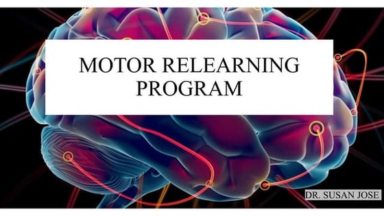 Motor relearning programme | PPTX