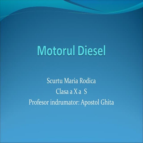 Motorul diesel-Scurtu Rodica | PPT